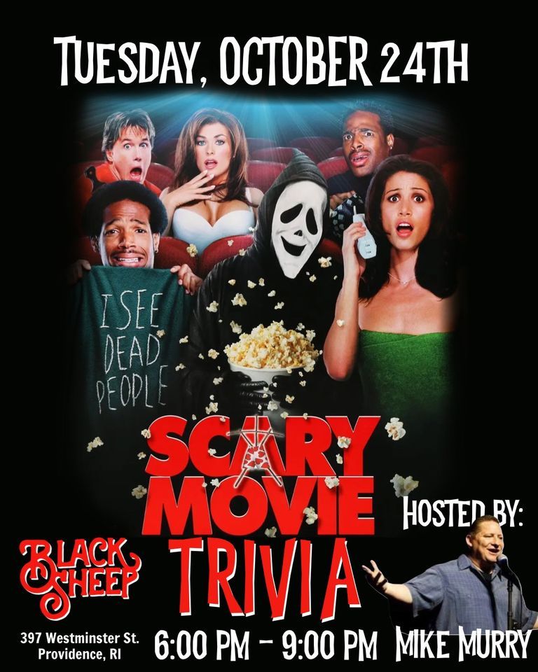 Scary Movie Trivia Hosted by Mike Murry , The Black Sheep Providence ...