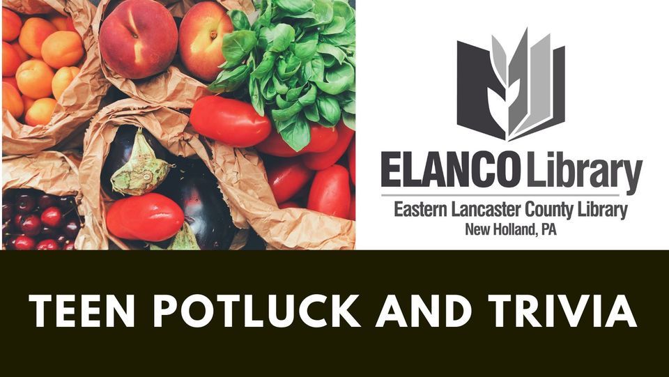 Knowledge is Delicious - Teen Potluck and Trivia, Eastern Lancaster ...