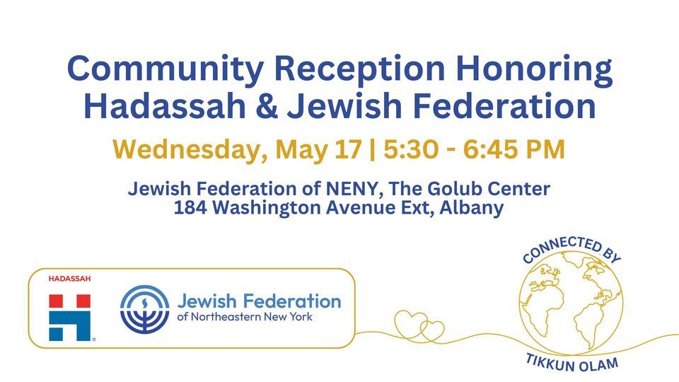 Community Reception Honoring Hadassah & Jewish Federation, Jewish ...