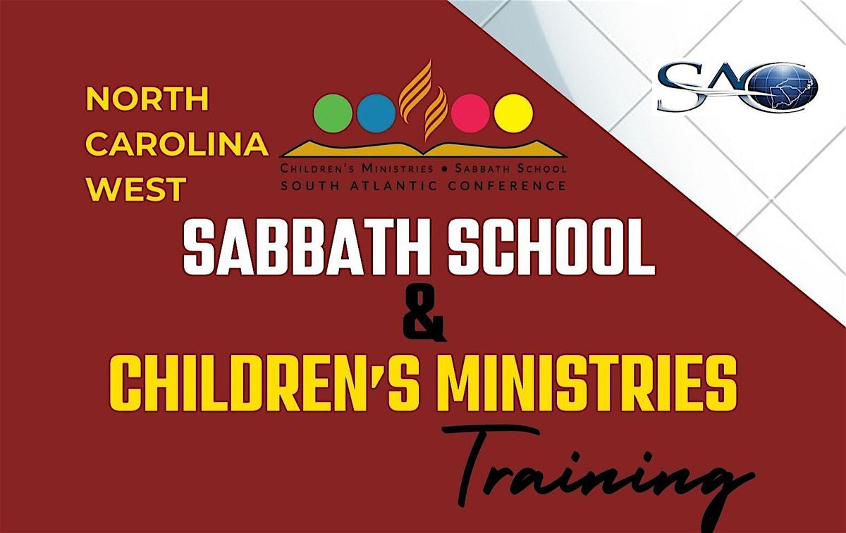 North Carolina West - Sabbath School & Childrens Ministries Training ...
