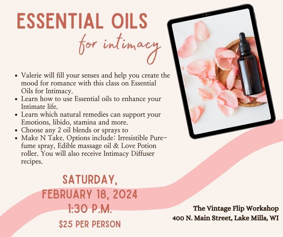 Essential Oils for Intimacy, The Vintage Flip, Lake Mills, 18 February ...