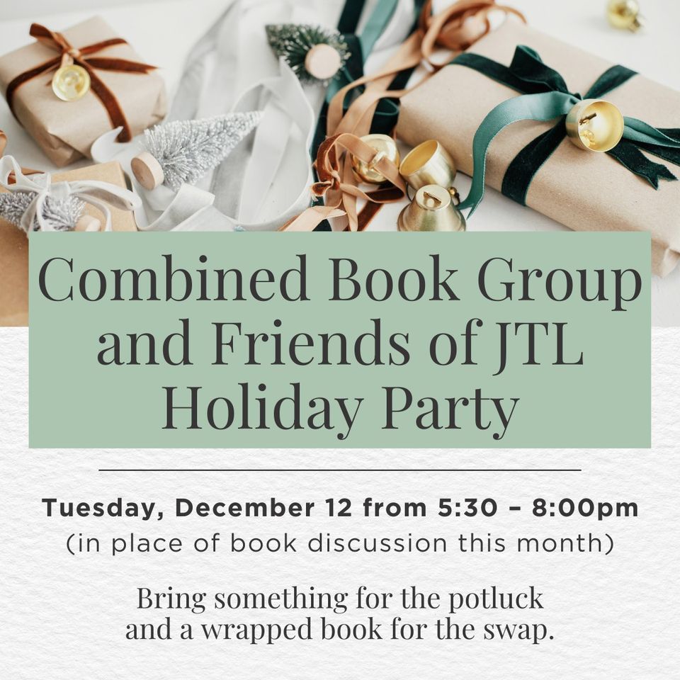 Combined JTL Book Group and Friends of the Library Holiday Party ...