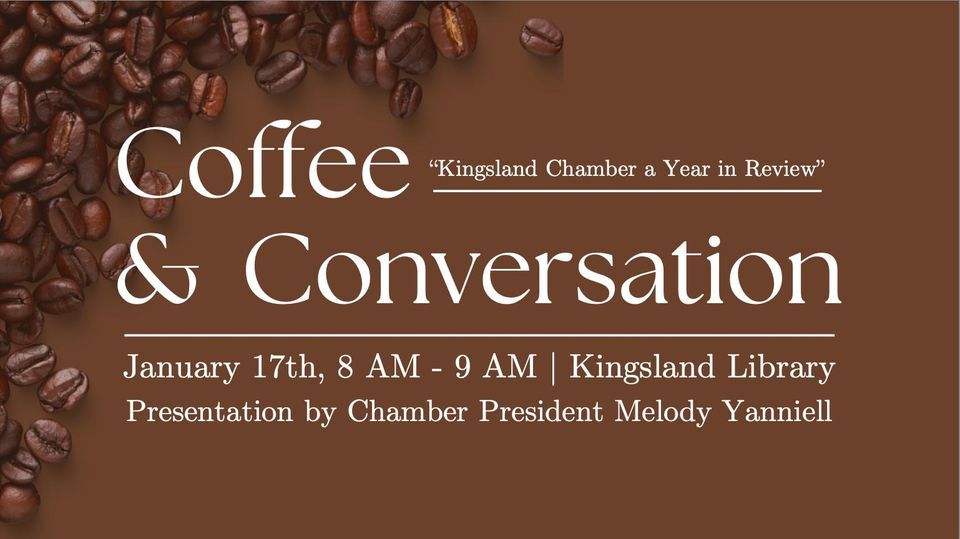 January - Kingsland Chamber Coffee & Conversation, Kingsland Library ...