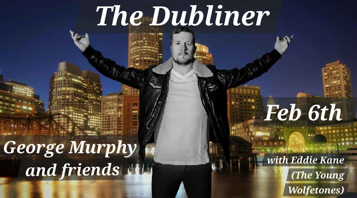 George Murphy & Friends, The Dubliner Irish Pub, Boston, 6 February ...