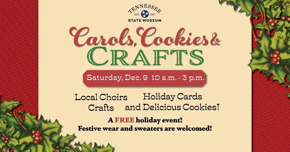 Carols, Cookies and Crafts, Tennessee State Museum, Nashville, 9 ...