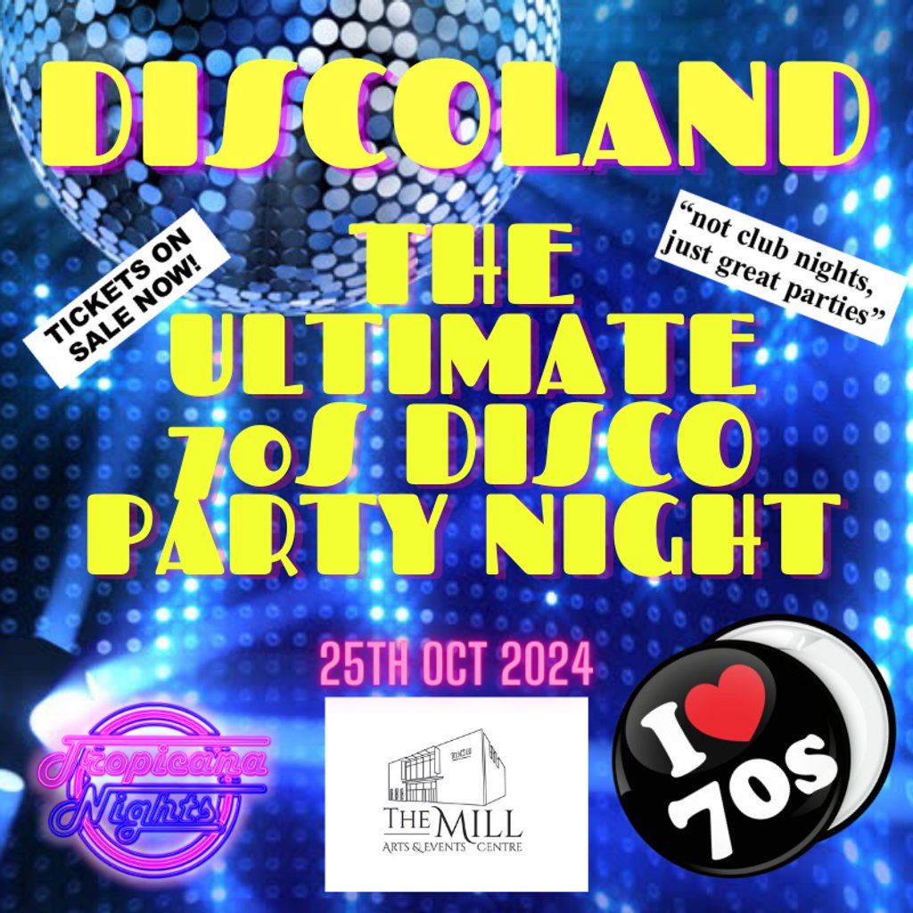 Tropicana Nights - The Ultimate 70s Party Night, The Rayleigh Mill ...