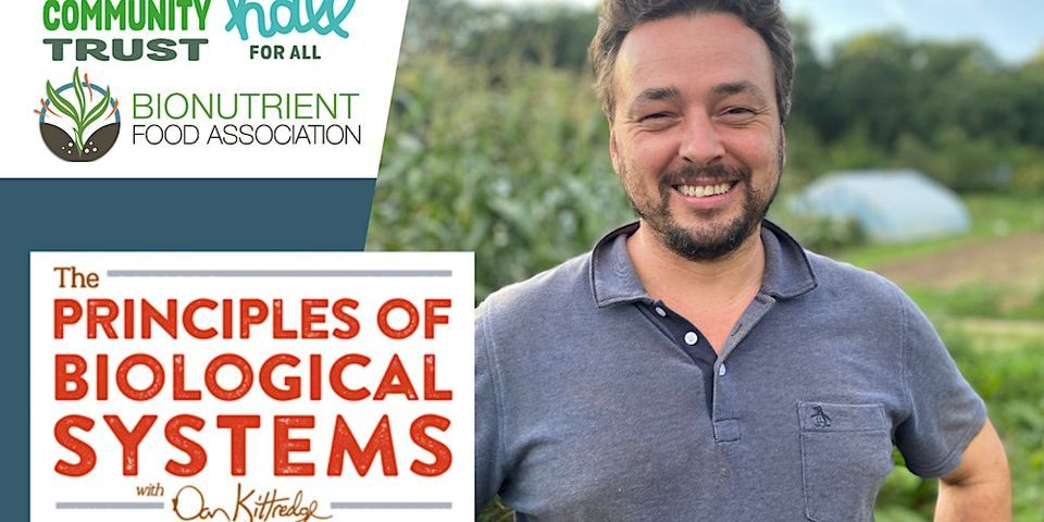 The Principles of Biological Systems with Dan Kittredge, Treverbyn ...
