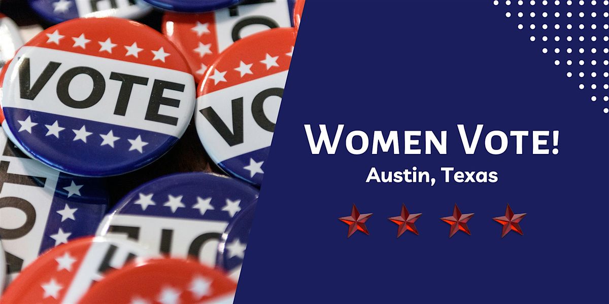 Women Vote! Featuring Professor Elizabeth W. Sepper, UT Law, Chez Zee ...