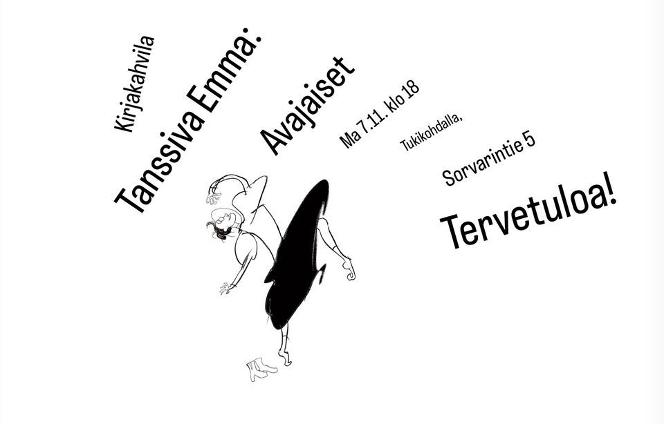 Kirjakahvila Tanssivan Emman avajaiset, Sorvarintie 5, FI-90530 Oulu, Suomi, November 7 2022 ...