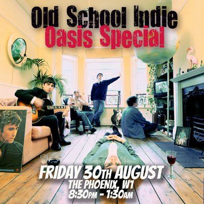 Old School Indie - Oasis: Definitely Maybe 30th Anniversary, The Phoenix Cavendish Square ...