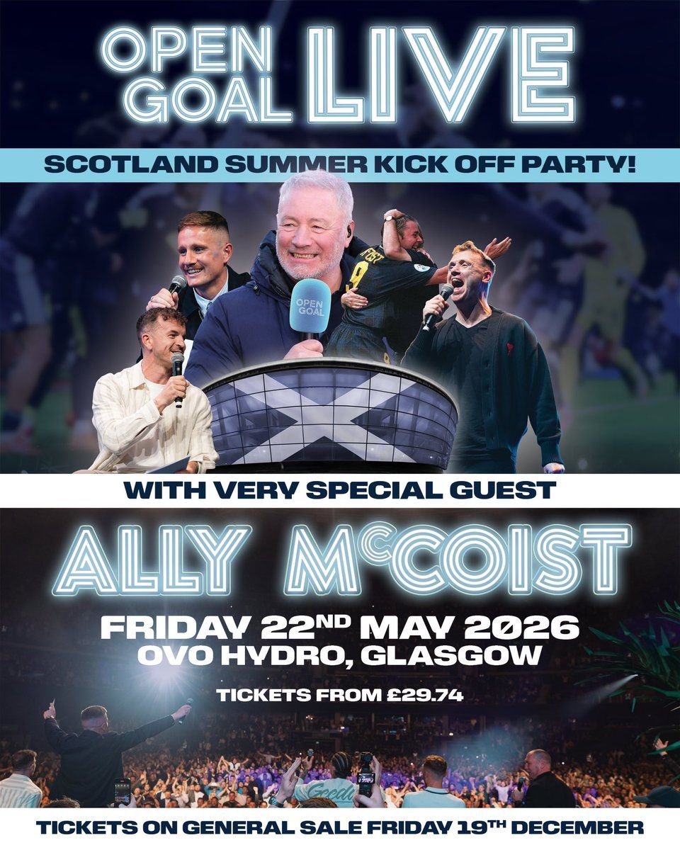 Open Goal Live - Scotland Summer Kick-Off Party at OVO Hydro, OVO Hydro ...