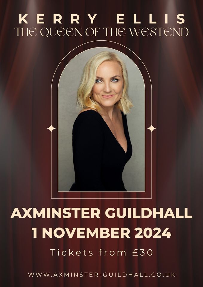 Kerry Ellis - The Queen of the Westend, The Axminster Guildhall ...