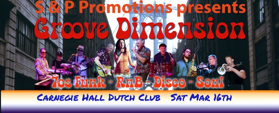 Groove Dimension - Carnegie Hall Dutch Club debut!!, Carnegie Hall ...