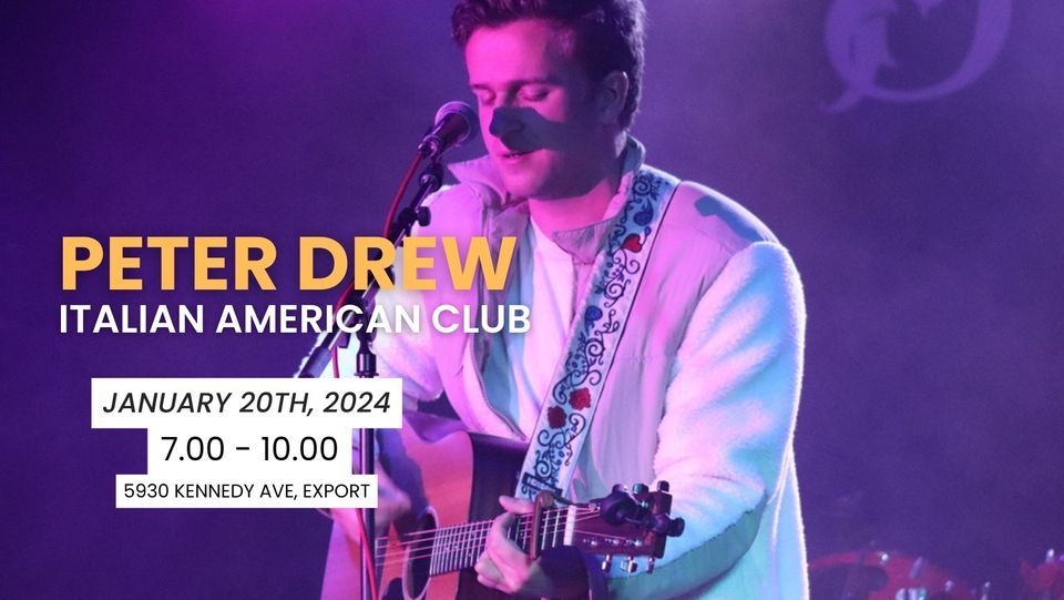 Peter Drew @ Italian American Club, Italian American Club of Export, 20 ...