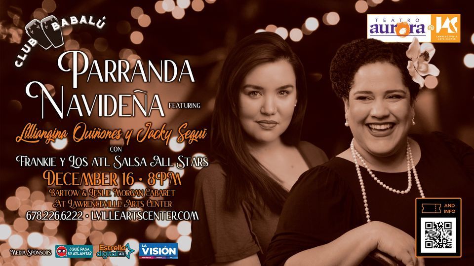Club Babalú Parranda Navideña, LAC- Lawrenceville Arts Center, December ...