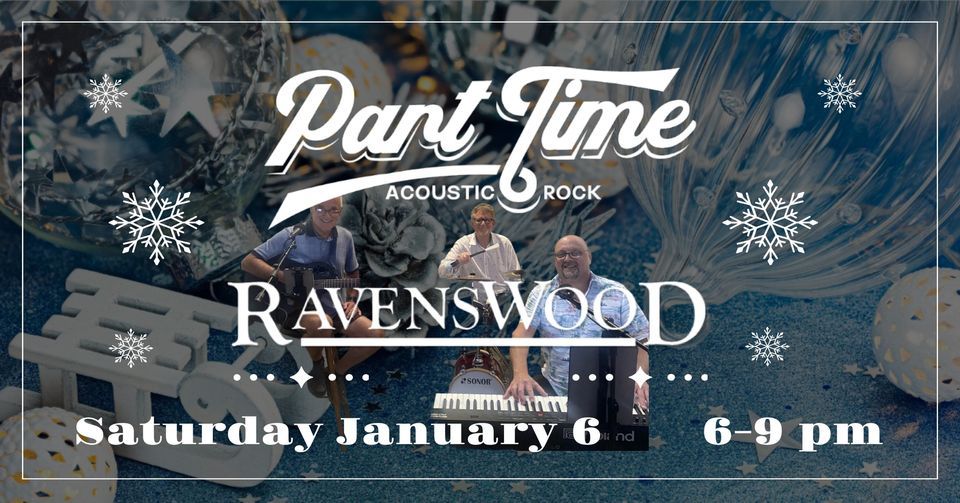 Kick Off The New Year With Part Time At Ravenswood!, Ravenswood Pub ...
