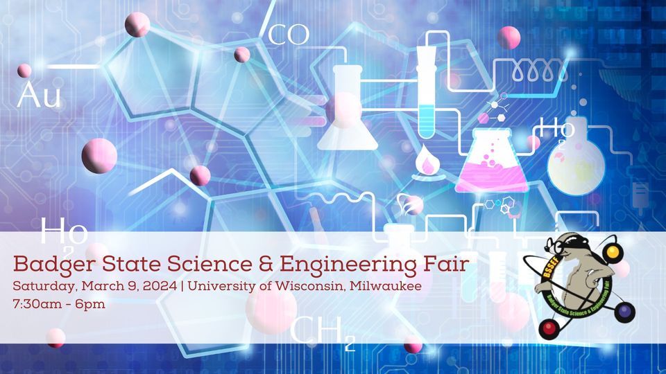 Badger State Science & Engineering Fair 2024, University of Wisconsin ...