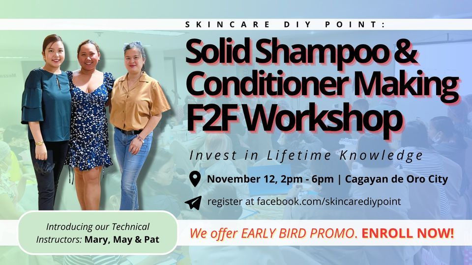 Sulfate-free Solid Shampoo & Conditioner Making F2F Workshop CAGAYAN DE ORO CITY, Natures Foot ...