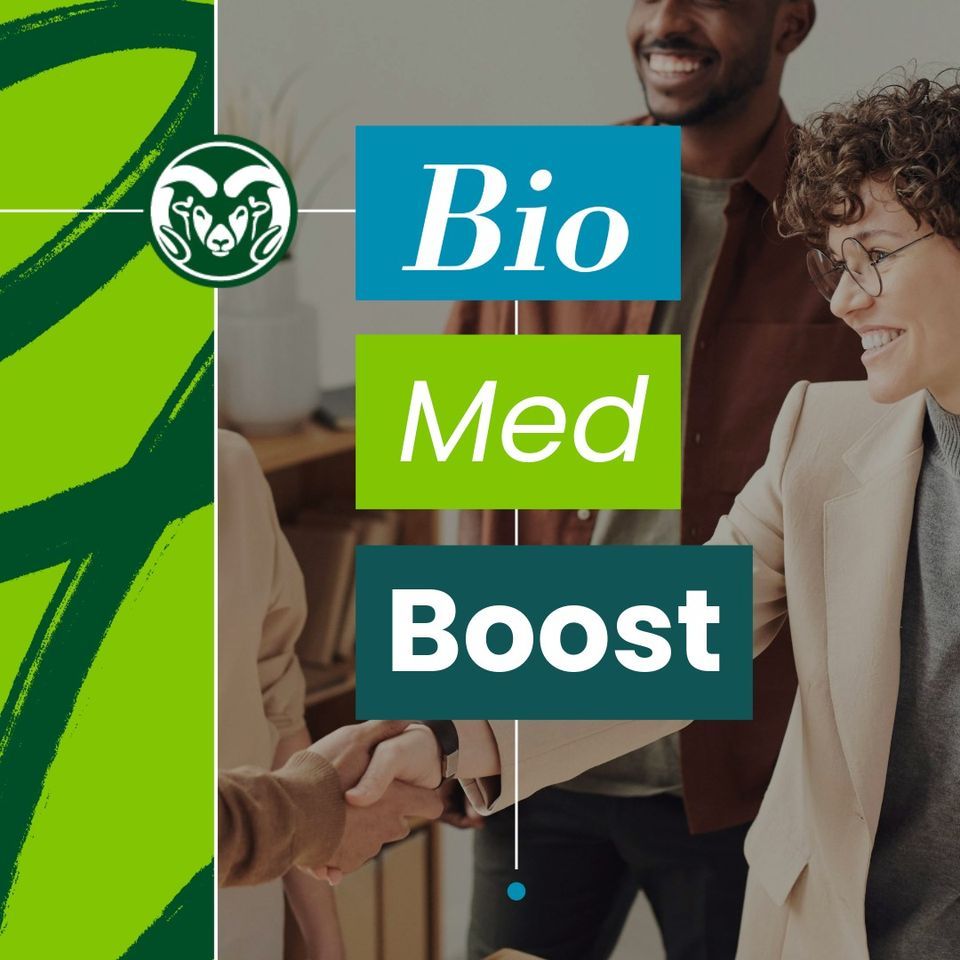 Biomed Boost, Colorado State University Walter Scott, Jr. College of Engineering, Fort Collins ...