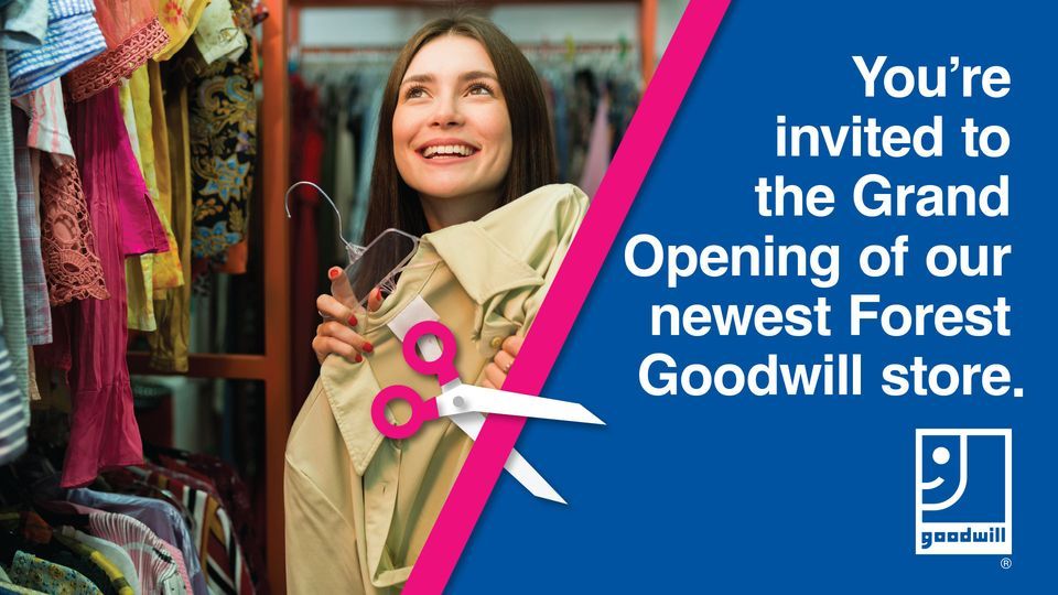Forest Goodwill Grand Opening and Ribbon Cutting, 19325 Forest Rd ...