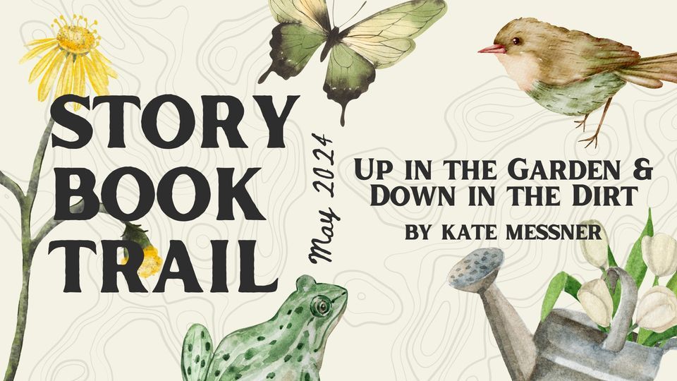 Storybook Trail: Up in the Garden & Down in the Dirt, 1018 Maury County ...