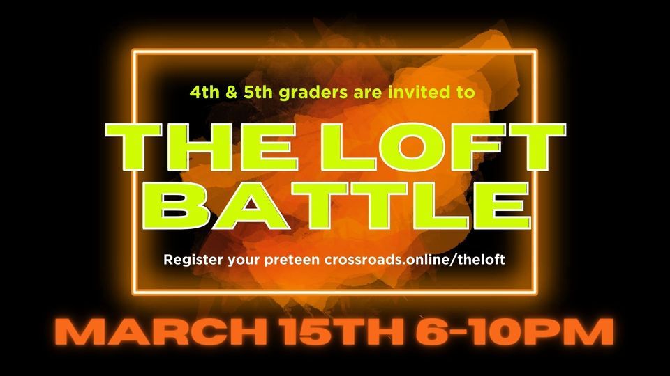 The Loft Battle!, Crossroads Community Church, Goshen, March 15 2024 ...