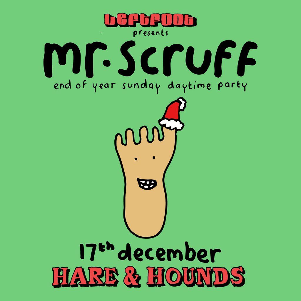 Mr Scruff - End Of Year Party [SOLD OUT], Hare And Hounds Kings Heath ...