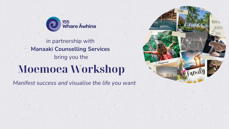 Moemoea Workshop - manifest success and visualise the life you want ...