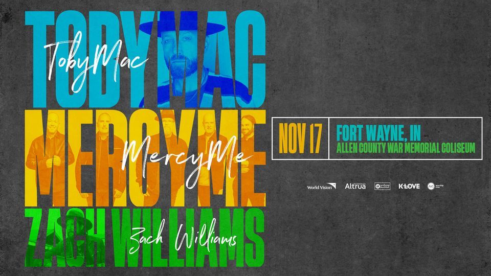 TobyMac / MercyMe / Zach Williams Tour Fall 2023 - Fort Wayne, IN ...