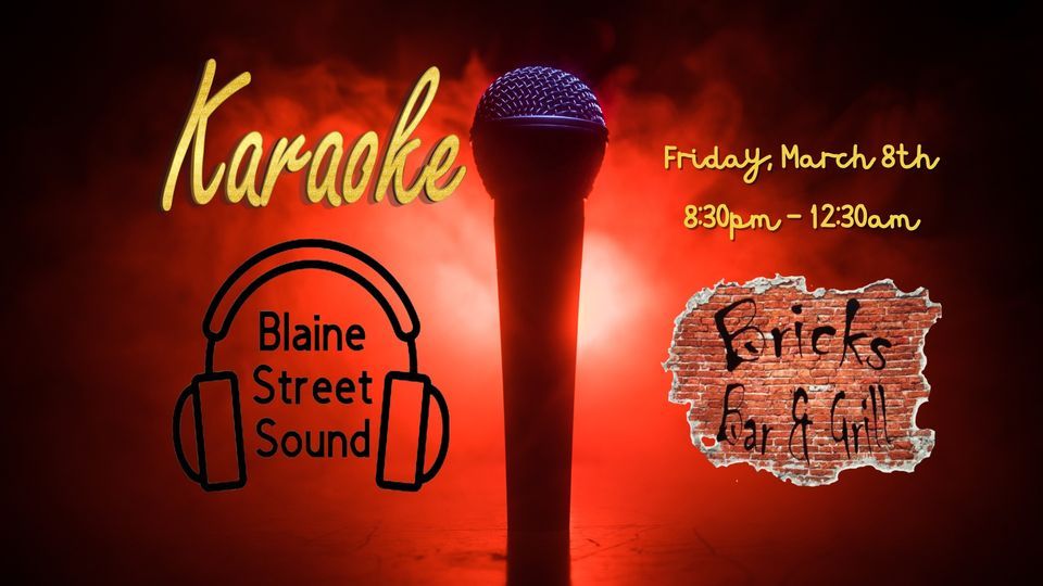 Karaoke w/ Bobby @ Bricks, Bricks Bar & Grill, Augusta, March 8 to ...