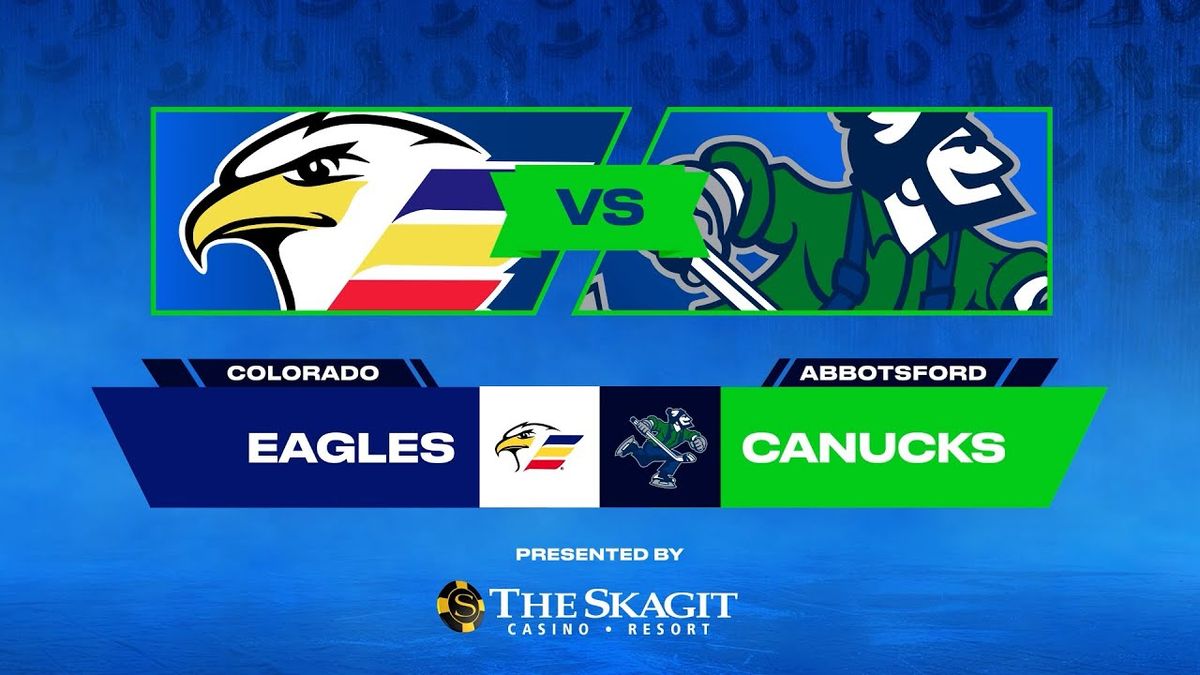Abbotsford Canucks vs. Colorado Eagles, Rogers Forum, Abbotsford, 5 ...