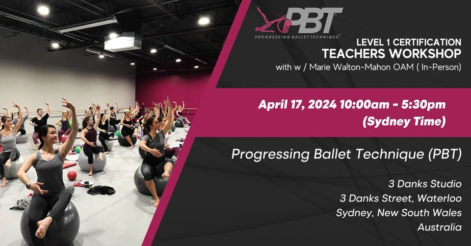 Sydney - Progressing Ballet Technique Level 1 Teachers Workshop w ...