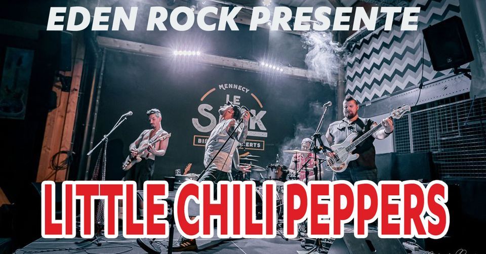 #concert LITTLE CHILI PEPPERS, Eden Rock Café, Lyon, 20 October to 21 ...