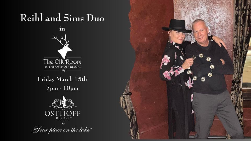 Reihl and Sims Duo LIVE at The Elk Room at The Osthoff Resort, 101 ...