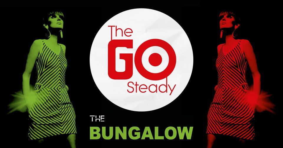 The GO Steady - FREE ENTRY - 60s Beat - Mod - Soul, 15 Shuttle Street ...