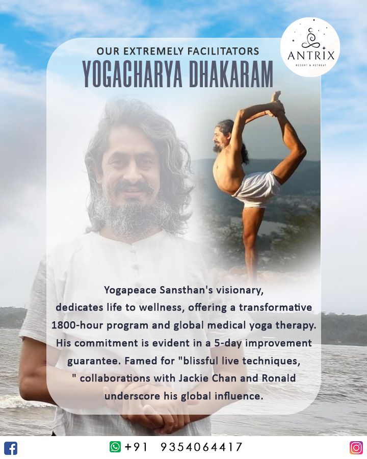 OUR EXTREMELY FACILITATORS YOGACHARYA DHAKARAM ANTRIX Yogapeace ...