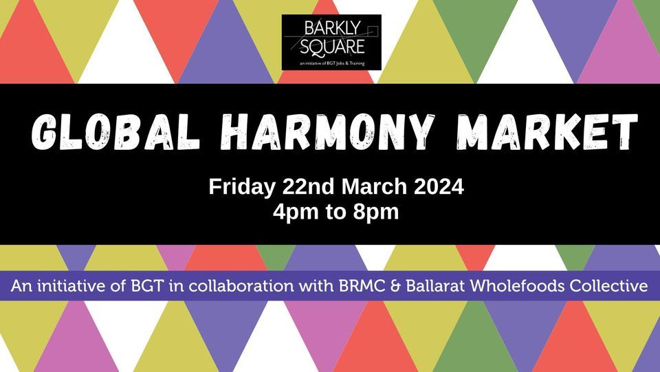 Global Harmony Market , Barkly Square, Ballarat, March 22 2024 ...