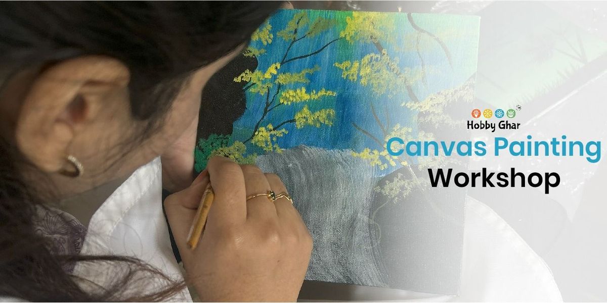 Canvas Painting Workshop, Bloom Creative Zone, HSR: Bengaluru ...