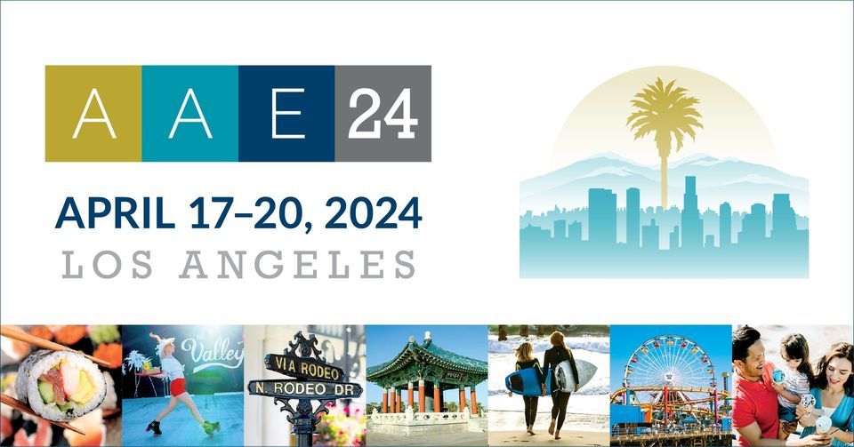 AAE24: AAEs Annual Meeting, Los Angeles Convention Center, April 17 to ...