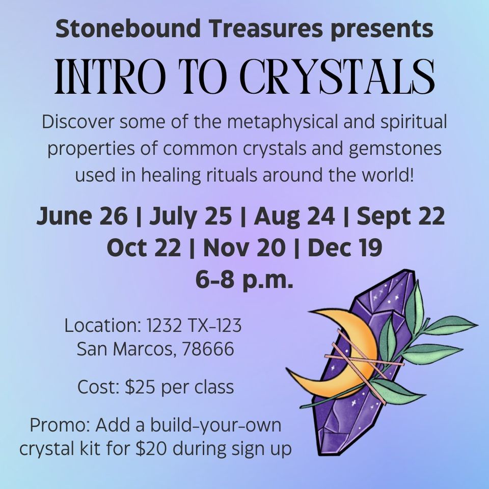 Intro to Crystals Class, Stonebound Treasures, Kyle, 19 December 2023 ...