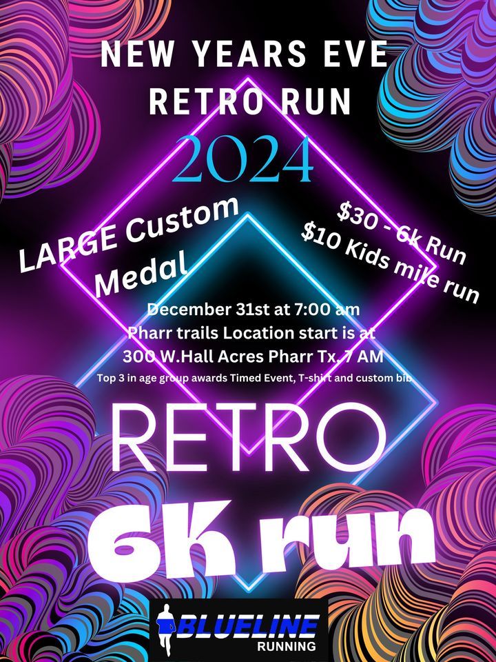 New Years Eve Retro Run 6K, 300 W Hall Acres Rd, Pharr, TX 78577-5484 ...