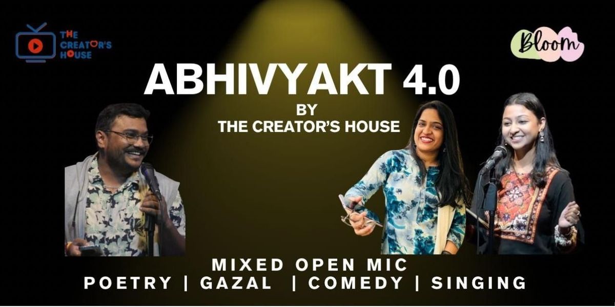 Abhivyakti 4.0: Akhari Arzoo, Bloom Creative Zone, HSR: Bengaluru ...