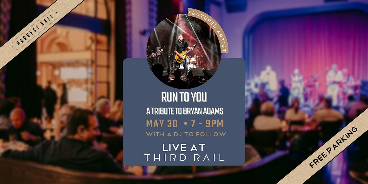 Run To You - A Tribute to Bryan Adams| LIVE in Third Rail, Third Rail ...