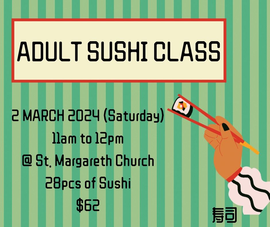 ADULT SUSHI CLASS, St Margaret's Presbyterian Church Frankton ...