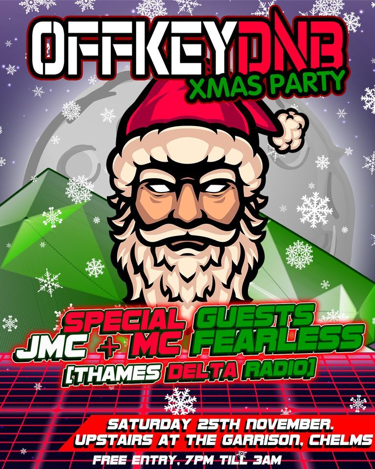 OffKey DnB Xmas FREE PARTY!!, The Garrison, Chelmsford, 25 November ...