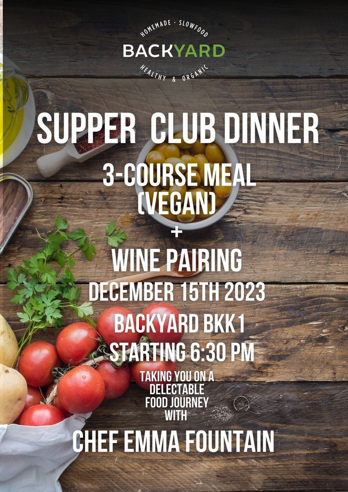 SUPPER CLUB DINNER with Chef Emma Fountain, Backyard Cafe (Backyard 63 ...