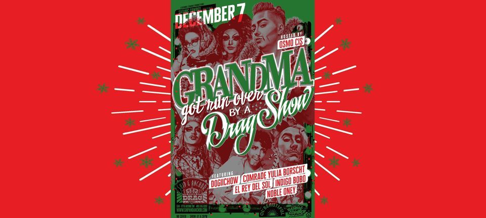 Ship Drag- Holiday Special: Grandma Got Runover By A Drag Show!, The ...