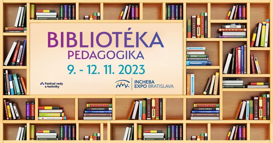 30. MEDZINÁRODNÝ KNIŽNÝ VEĽTRH BIBLIOTÉKA, INCHEBA EXPO BRATISLAVA, 9 ...