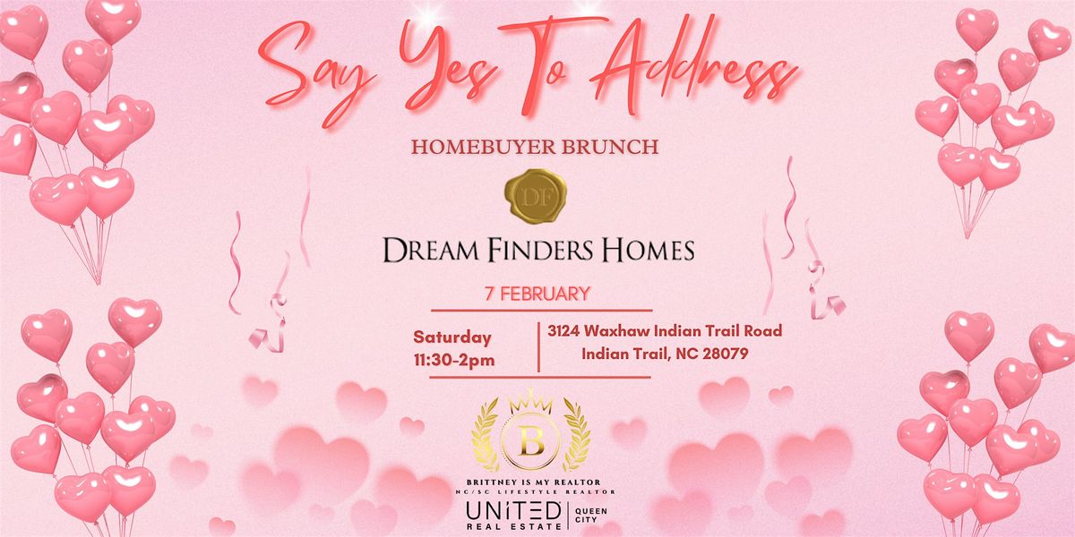 Say Yes To The Address Homebuyer Brunch, 3124 Waxhaw Indian Trail Rd, 7 ...