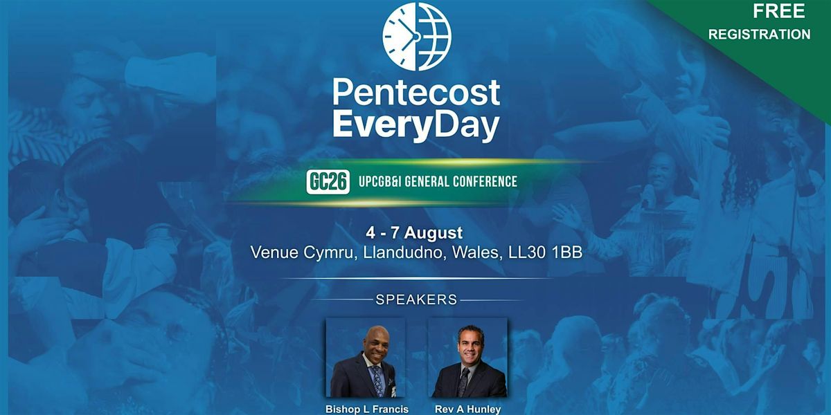 UPC GB&I General Conference 2026, Venue Cymru, Llandudno, 4 August to 7 ...